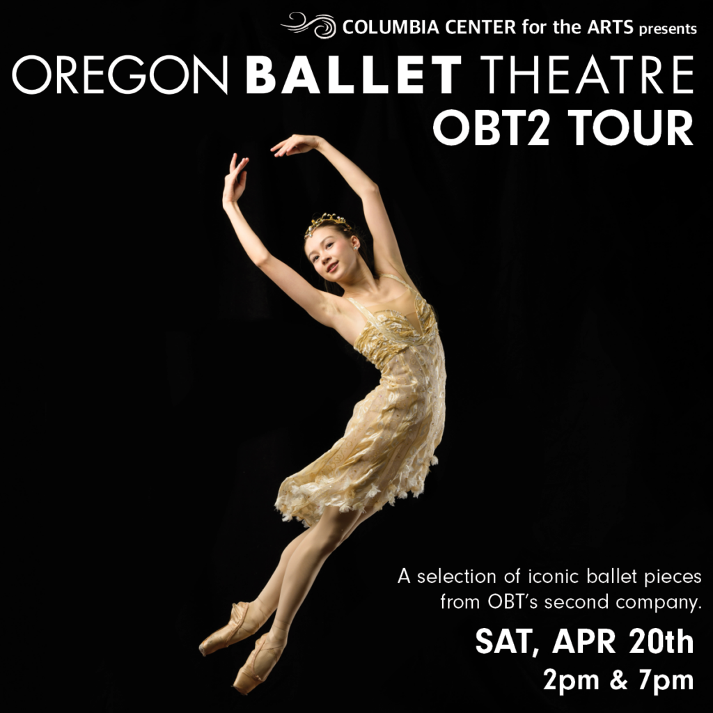 Oregon Ballet Theatre OBT2 Tour - 04/20/2024 - Visit Hood River